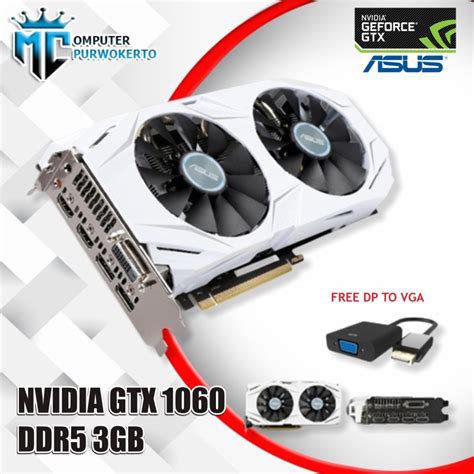 Jual VGA CARD NVIDIA GTX 1060 3GB DDR5 256 BIT DP TO VGA Shopee Indonesia