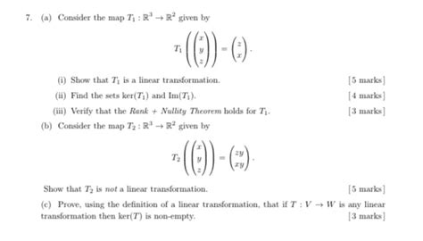 solved 7 a consider the map t r → rº given by 0 0 i