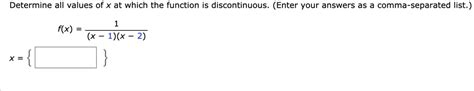Solved Determine All Values Of X At Which The Function Is