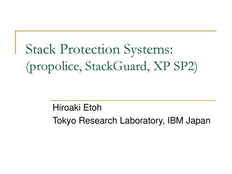 Stack Protection Systems Propolice Stackguard Xp Sp2 Ppt Download