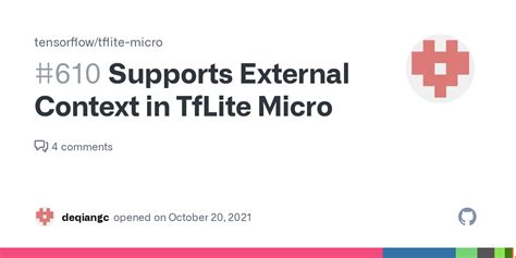 Supports External Context In Tflite Micro · Issue 610 · Tensorflow