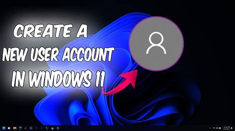 How To Add User Account On Windows 11 Create A New User Account Windows 11 Youtube