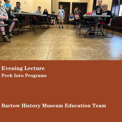 Evening Lecture Peek Into Programs Bartow History Museum