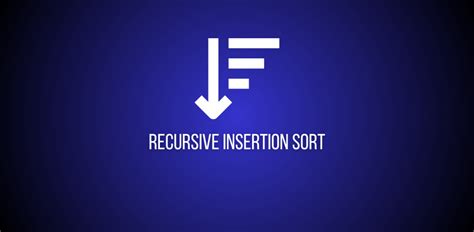 Recursive Insertion Sort In Python