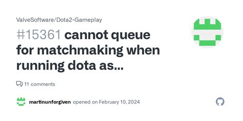 Cannot Queue For Matchmaking When Running Dota As Administrator Issue ValveSoftware