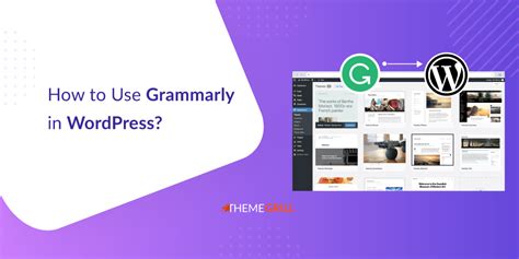 How To Use Grammarly In WordPress Ultimate Guide