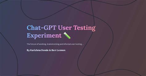 Chat Gpt User Testing Experiment 🧪