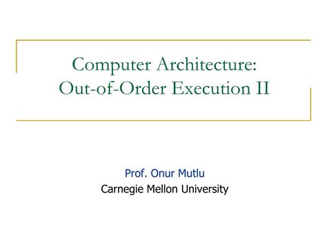 Ppt Computer Architecture Out Of Order Execution Ii Powerpoint