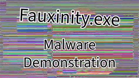 Fauxinity Exe GDI Malware Demonstration YouTube