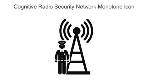 Cognitive Radio Security Network Monotone Icon In Powerpoint Pptx Png