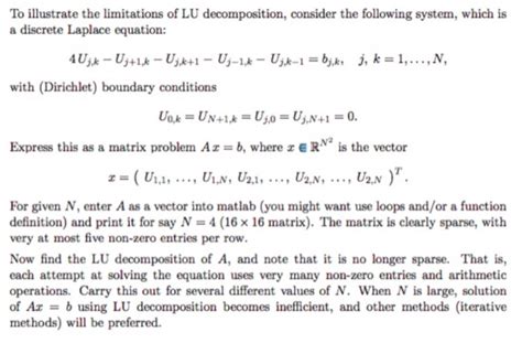 Solved To Illustrate The Limitations Of Lu Decomposition