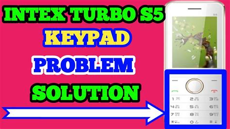 Intex S5 Keypad Problem Intex Phone Keypad Problem Youtube