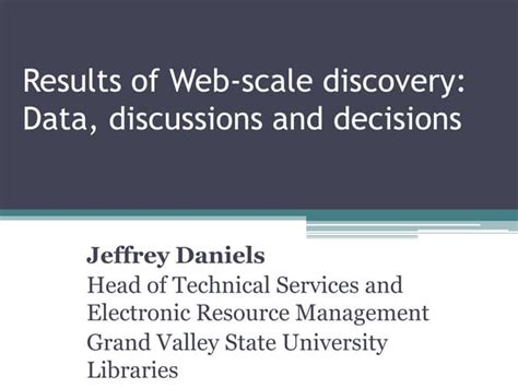 Results Of Web Scale Discovery Data Discussions And Decisions Ppt