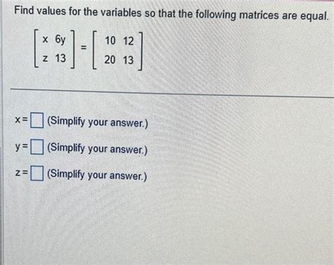 Solved Find Values For The Variables So That The Following