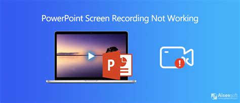 How To Fix Powerpoint Screen Recording Not Working Solved