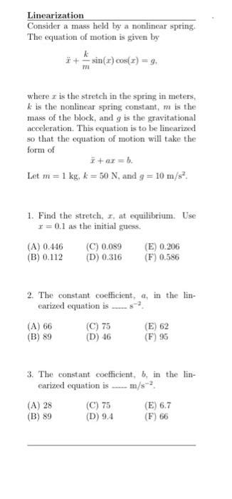 Solved Linearization Consider A Mass Held By A Nonlinear
