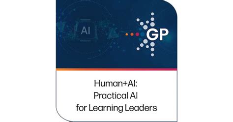 Joan Dasher On Linkedin Human Ai Practical Ai For Learning Leaders Was Issued By Gp Strategies To…