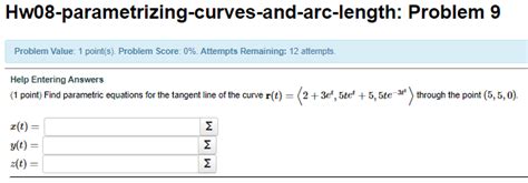 Solved Hw Parametrizing Curves And Arc Length Problem Chegg Com