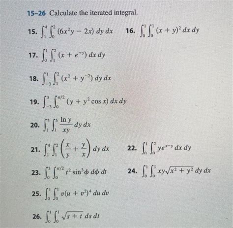 Solved 15 26 Calculate The Iterated Integral 15