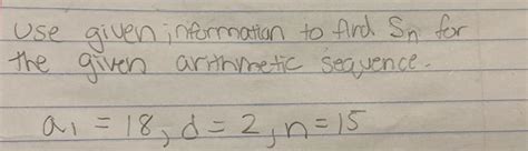 Solved Use Given Information To Find Sn For The Given Chegg