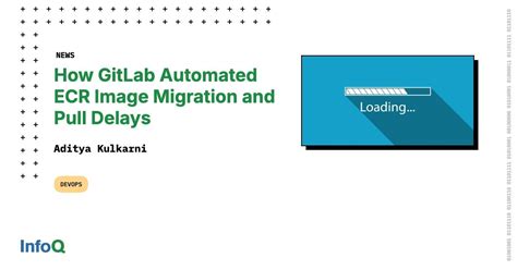 Gitlab Devops Devsecops Aws Infoq Infoq