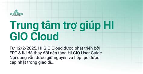 Trung Tâm Trợ Giúp Hi Gio Cloud Hi Gio User Guide