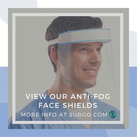 Surgo Surgical Supply Surgo Has Face Shields In Stock The Anti Fog