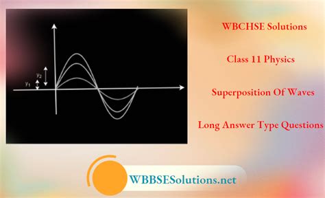 Wbchse Class 11 Physics Superposition Of Waves Question And Answers