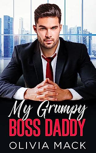 My Grumpy Boss Daddy L M Mountford My Grumpy Boss Daddy L M Mountford
