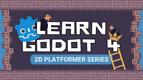 Learn Godot 4 By Making A 2d Platformer — Part 1 Project Editor