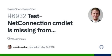 Test Netconnection Cmdlet Is Missing From Powershell Core 601 Release · Issue 6932