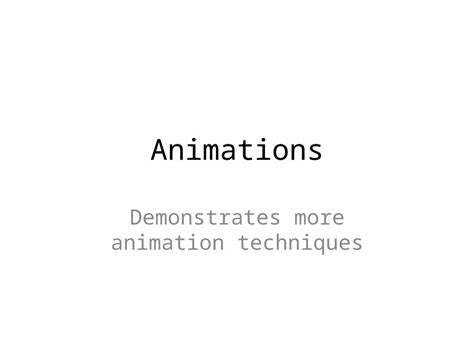 pptx animations demonstrates more animation techniques dokumen tips