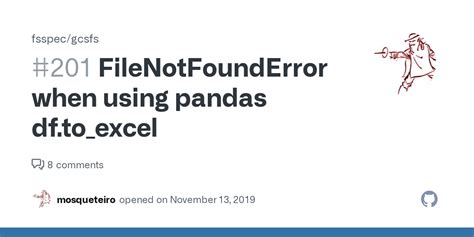 filenotfounderror when using pandas df to excel · issue 201 · fsspec gcsfs · github
