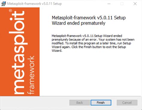 Can T Install Setup Wizard Ended Prematurely Issue Rapid Metasploit Framework GitHub