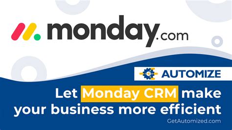Let Monday CRM Make Your Business More Efficient Automize