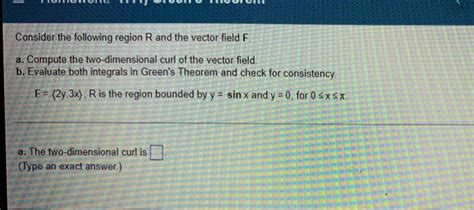 Solved Consider The Following Region And The Vector Field F Chegg