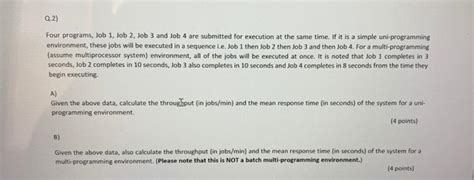 Solved Q2 Four Programs Job 1 Job 2 Job 3 And Job 4 Are