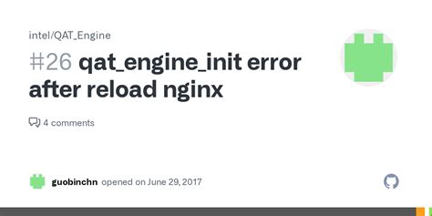 qat engine init error after reload nginx · issue 26 · intel qat engine · github