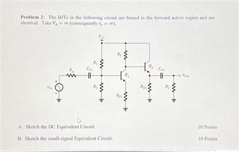 Solved Problem 2 The Bjts In The Following Circuit Are