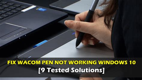 Fix Wacom Pen Not Working Windows 10 9 Tested Solutions