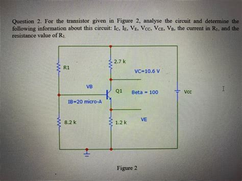 Solved Question For The Transistor Given In Figure Chegg