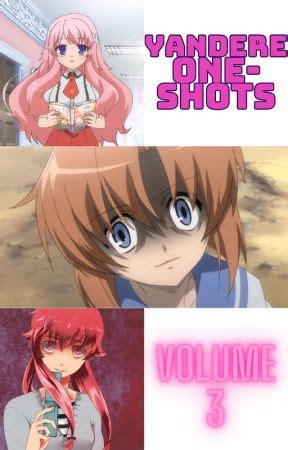 Yandere One Shots Volume Yandere Sadistic Crossover Harem X Jerkass Male Reader Part