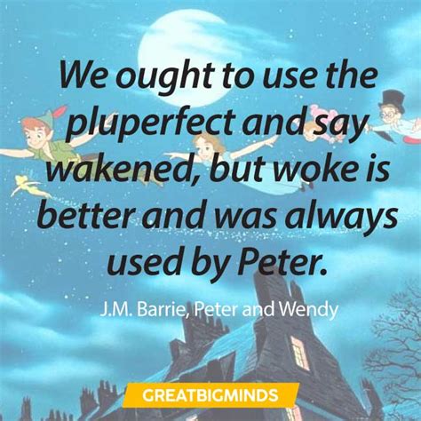 Best Peter Pan Quotes About Flying Growing Up And Neverland
