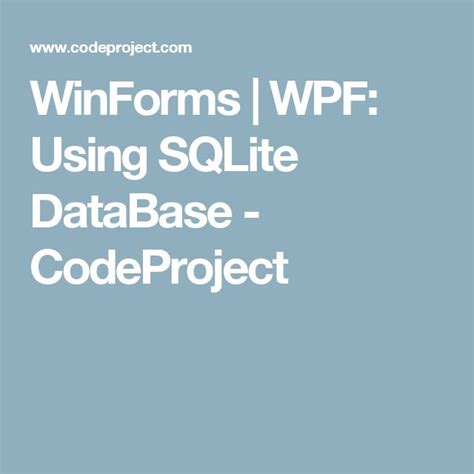 Winforms Wpf Using Sqlite Database Codeproject Database Mobile Boarding Pass