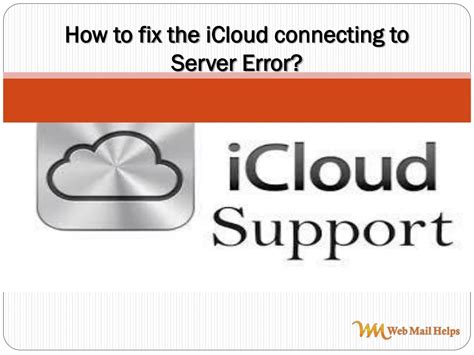 PPT How To Fix The ICloud Connecting To Server Error PowerPoint Presentation ID