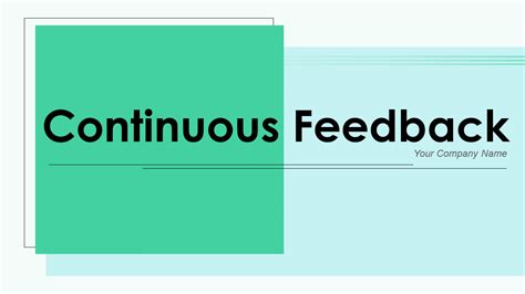 Top 5 Continuous Feedback Templates With Examples And Samples