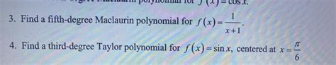 Solved 3 Find A Fifth Degree Maclaurin Polynomial For F X