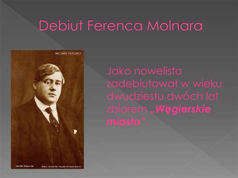 Ppt Ferenc Molnar Powerpoint Presentation Free Download Id 3245754