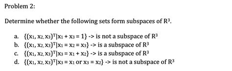 Solved Problem 2 Determine Whether The Following Sets Form