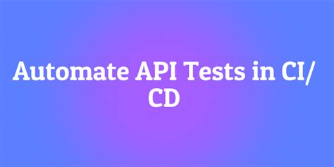 วิธีทำระบบอัตโนมัติทดสอบ Api ใน Ci Cd